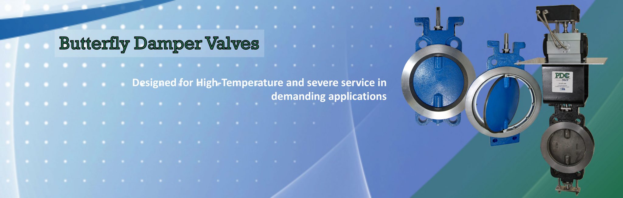Butterfly Damper Valves – Process Development & Control LLC